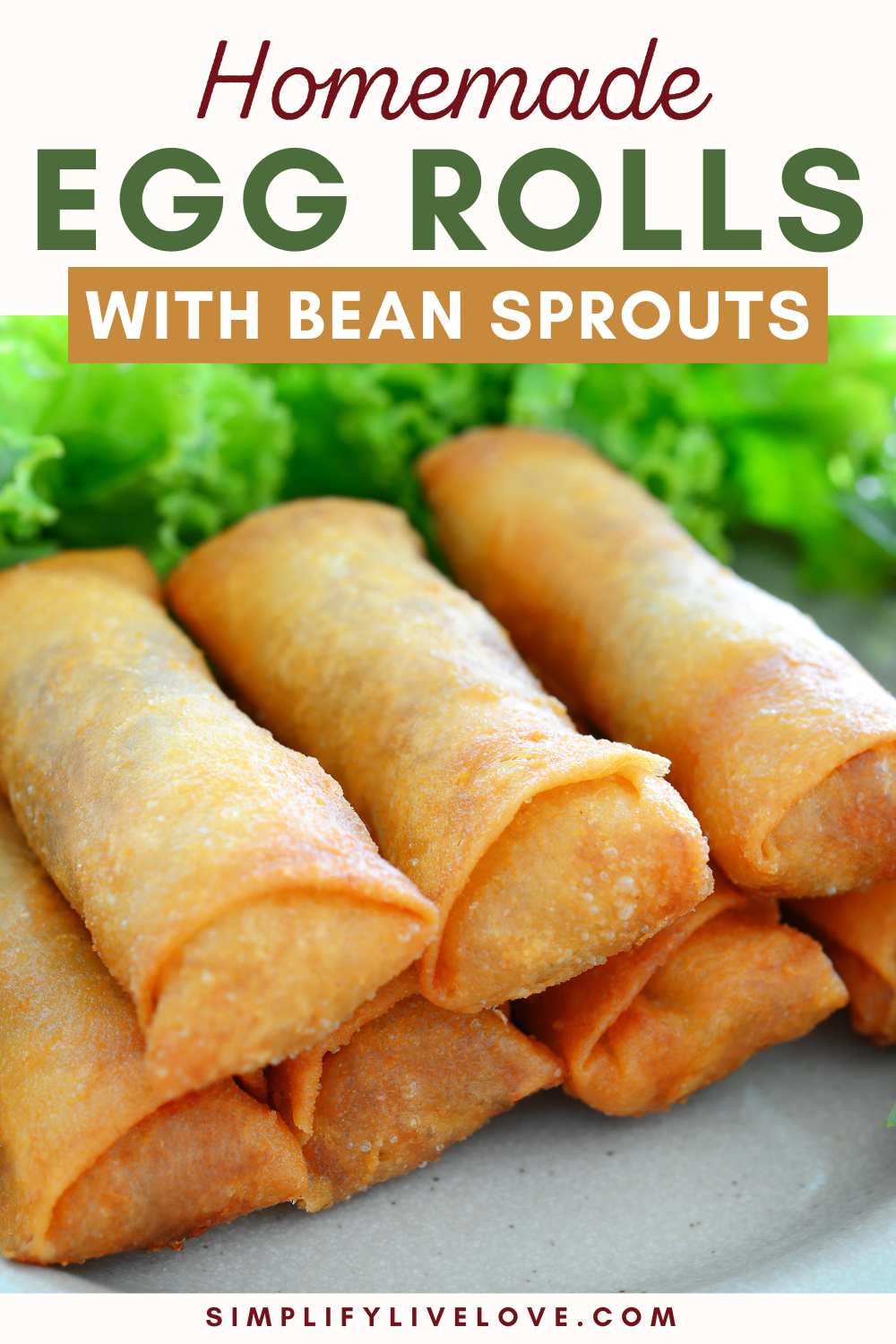 Easy Recipe for Crispy Homemade Egg Rolls with Bean Sprouts - Simplify ...