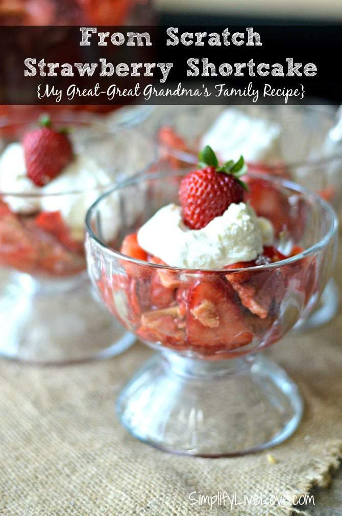 My Great Great Grandma s From Scratch Strawberry Shortcake Recipe