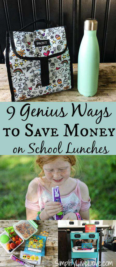 9 Genius Ways to Save Money on School Lunches - Simplify, Live, Love