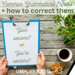 Your Welcome or You're Welcome? - 5 Minute Grammar Lesson