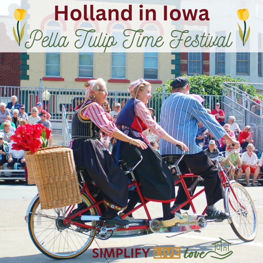 A Day of Fun and Flowers at the Pella Tulip Time Festival - Simplify ...