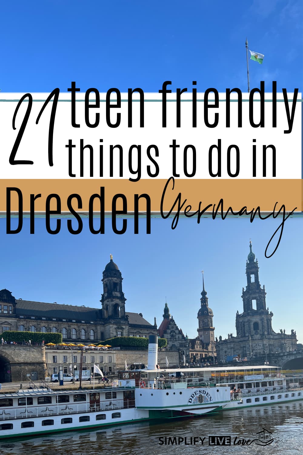 19 Best Things to do in Dresden with Teens - Simplify, Live, Love